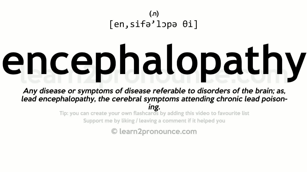 Pronunciation of Encephalopathy | Definition of Encephalopathy - YouTube