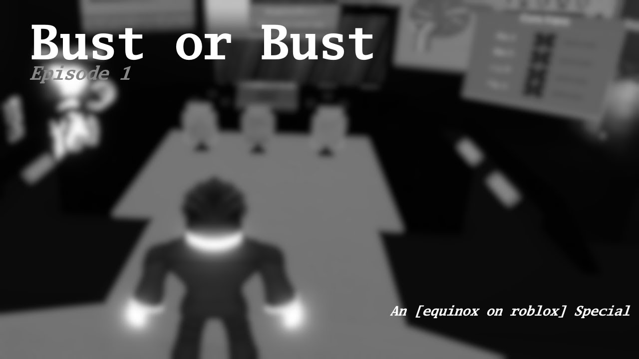 Bust or Bust - Episode 1 - YouTube