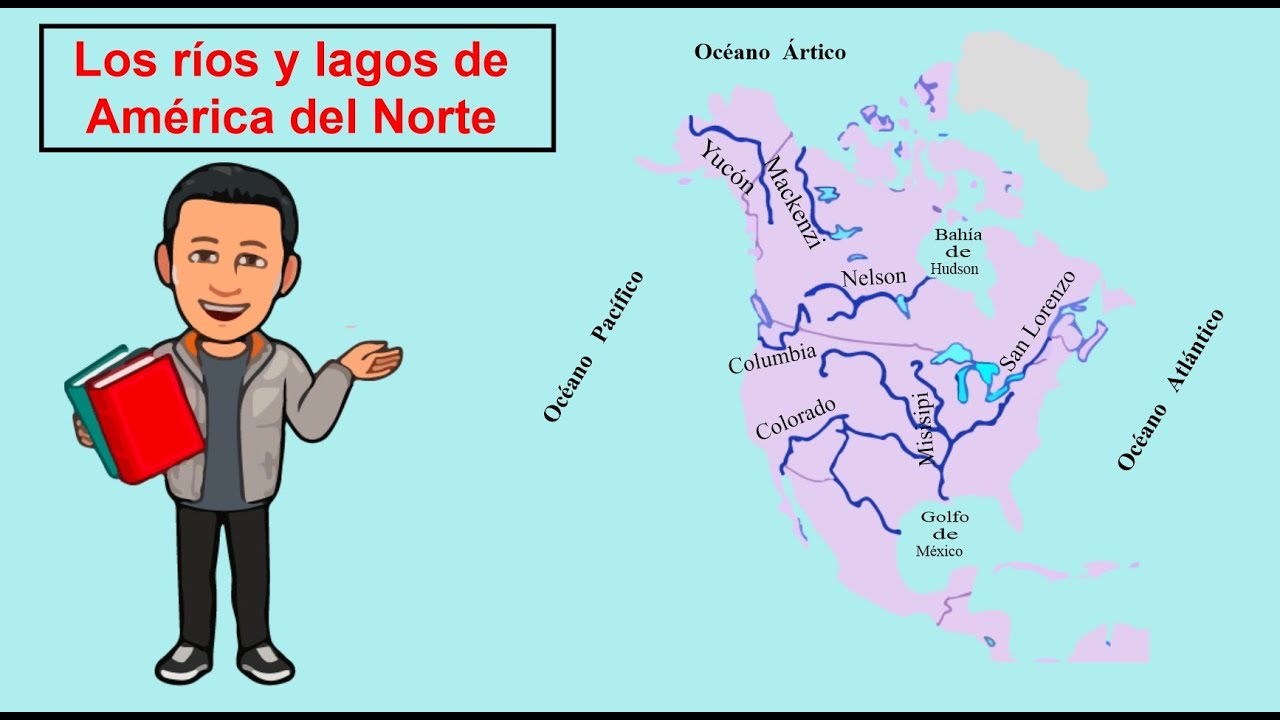 Los ríos y lagos de América del Norte - YouTube