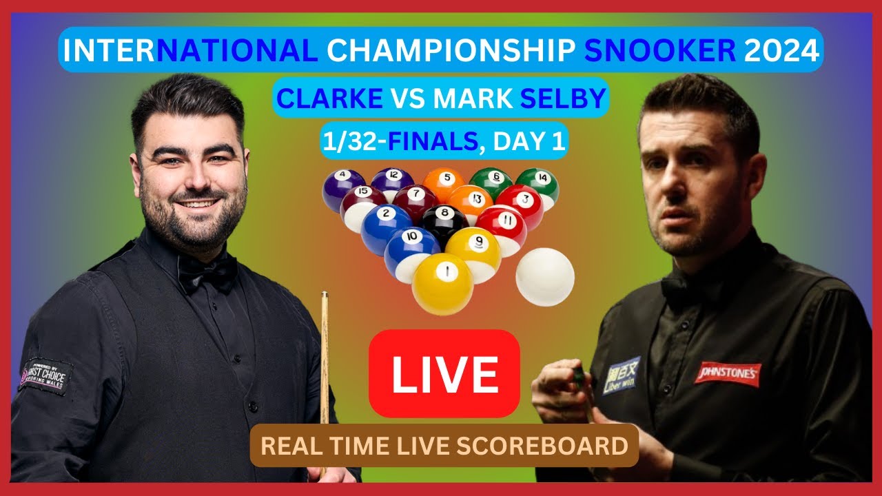 Mark Selby Vs Jamie Rhys Clarke LIVE Score UPDATE 2024 International ...