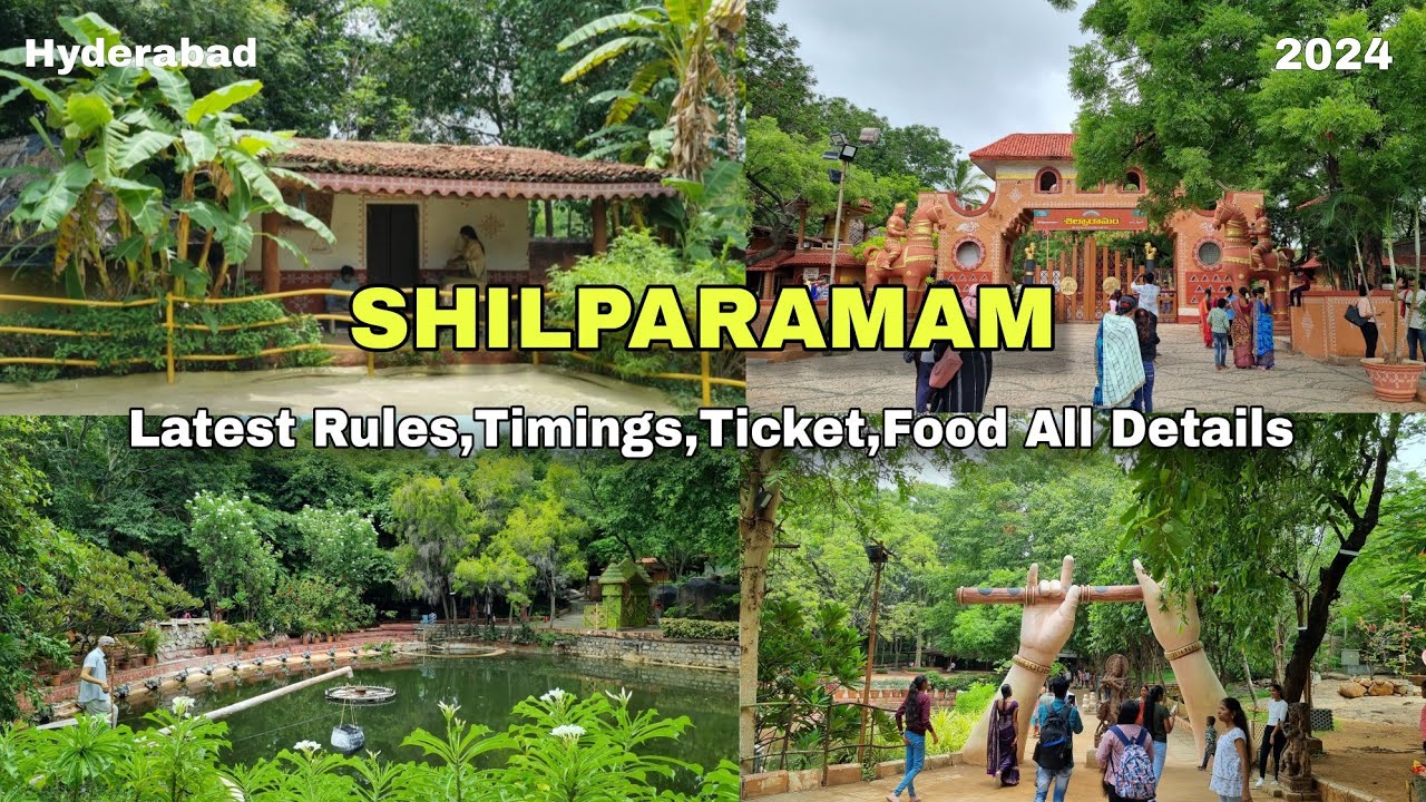 Shilparamam Tour Plan Hyderabad || Latest Rules,Timings,Ticket,Food ...