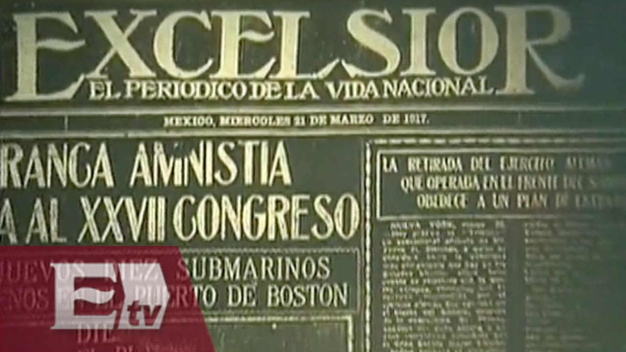 Periódico Excélsior… Un vistazo a 99 años de distancia / Enrique ...