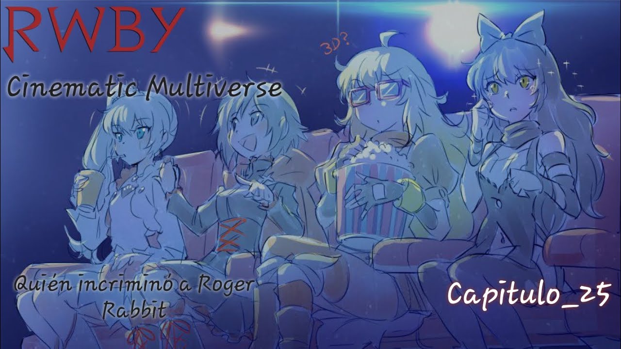 RWBY: Watches The Cinematic Multiverse #25 - YouTube
