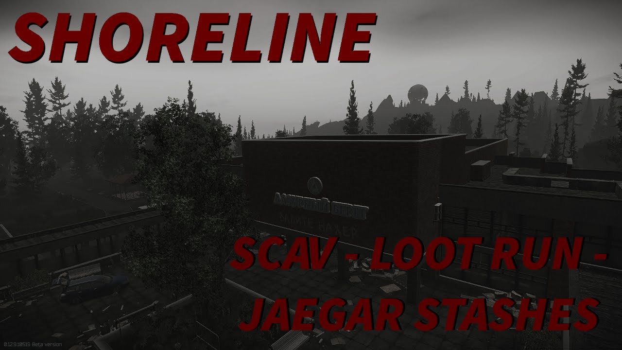 ESCAPE FROM TARKOV | SCAV LOOT RUN | SHORELINE | JAEGAR STASHES ...