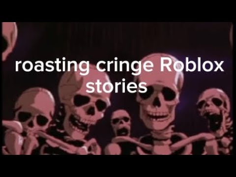 roasting cringe roblox stories pt.2 - YouTube
