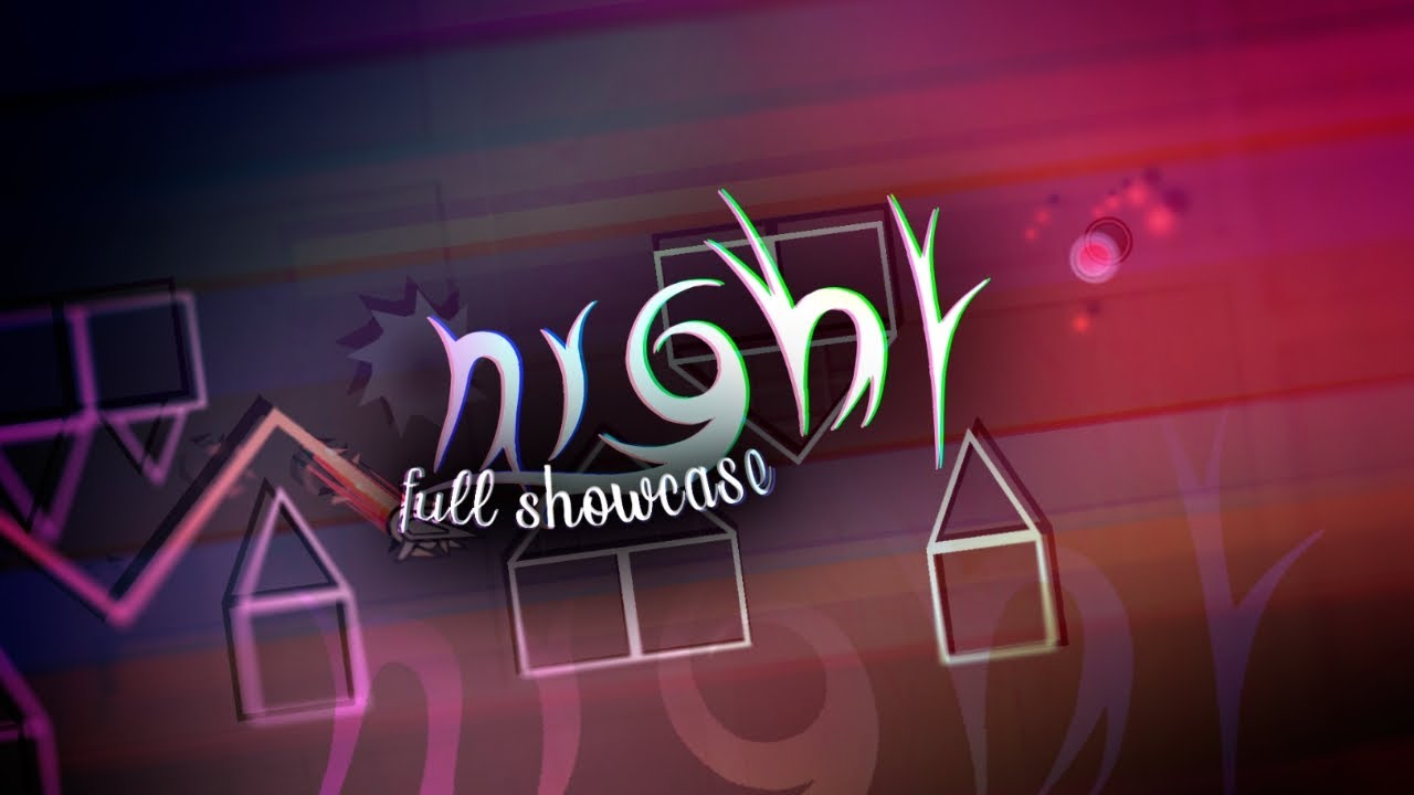 NIGHT Full showcase - YouTube