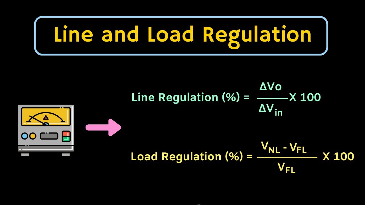 Line Regulation and Load Regulation Explained - YouTube
