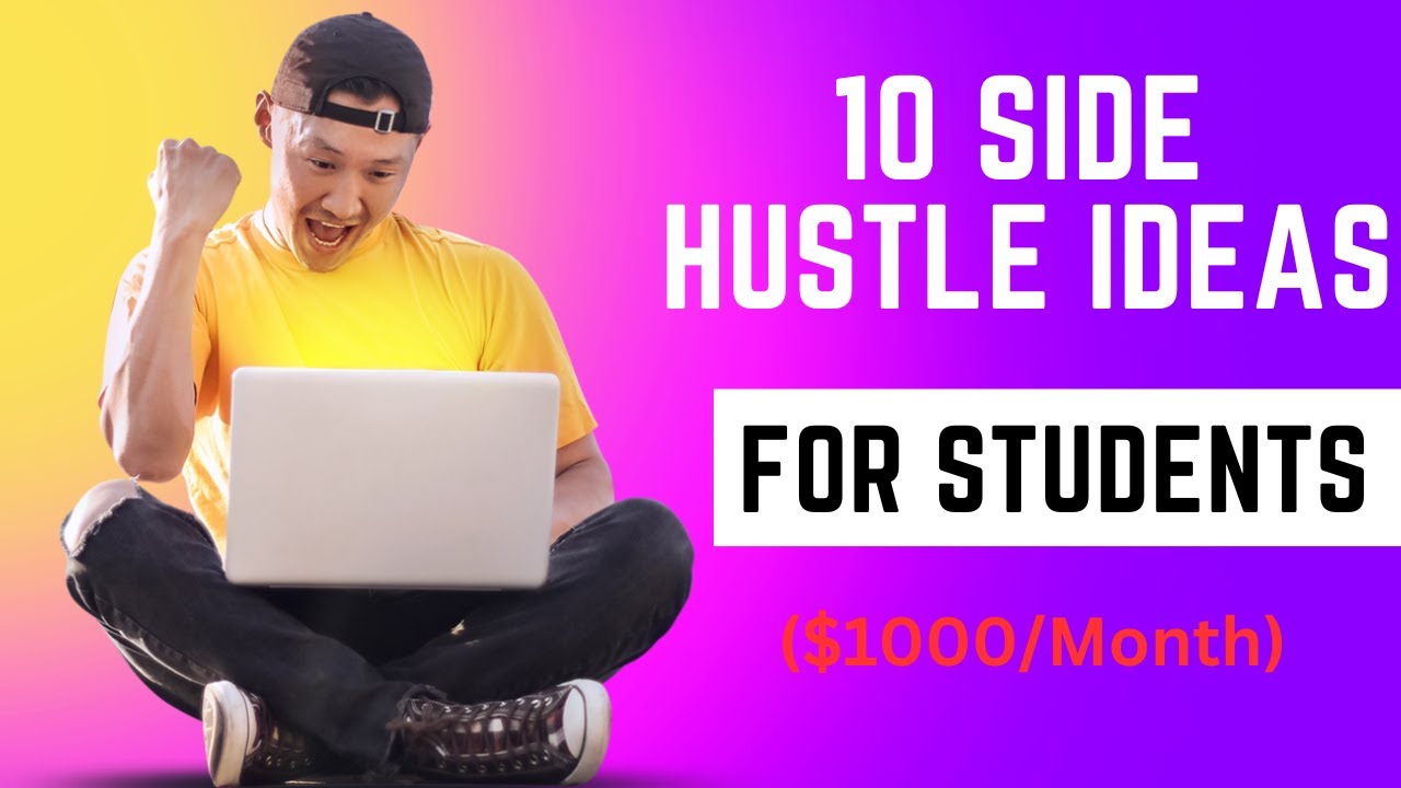 10 Side Hustle Ideas for Students ($1000Month) - YouTube