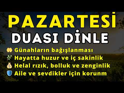 PAZARTESİ GÜNÜ MUTLAKA DİNLE! Güçlü Dua | Korunma, Zenginlik ve Huzur İçin