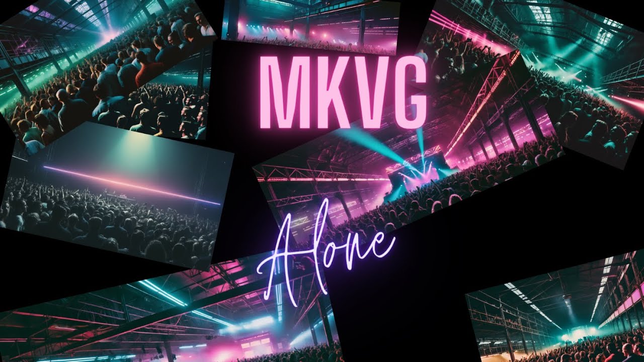MKVG - Alone - YouTube