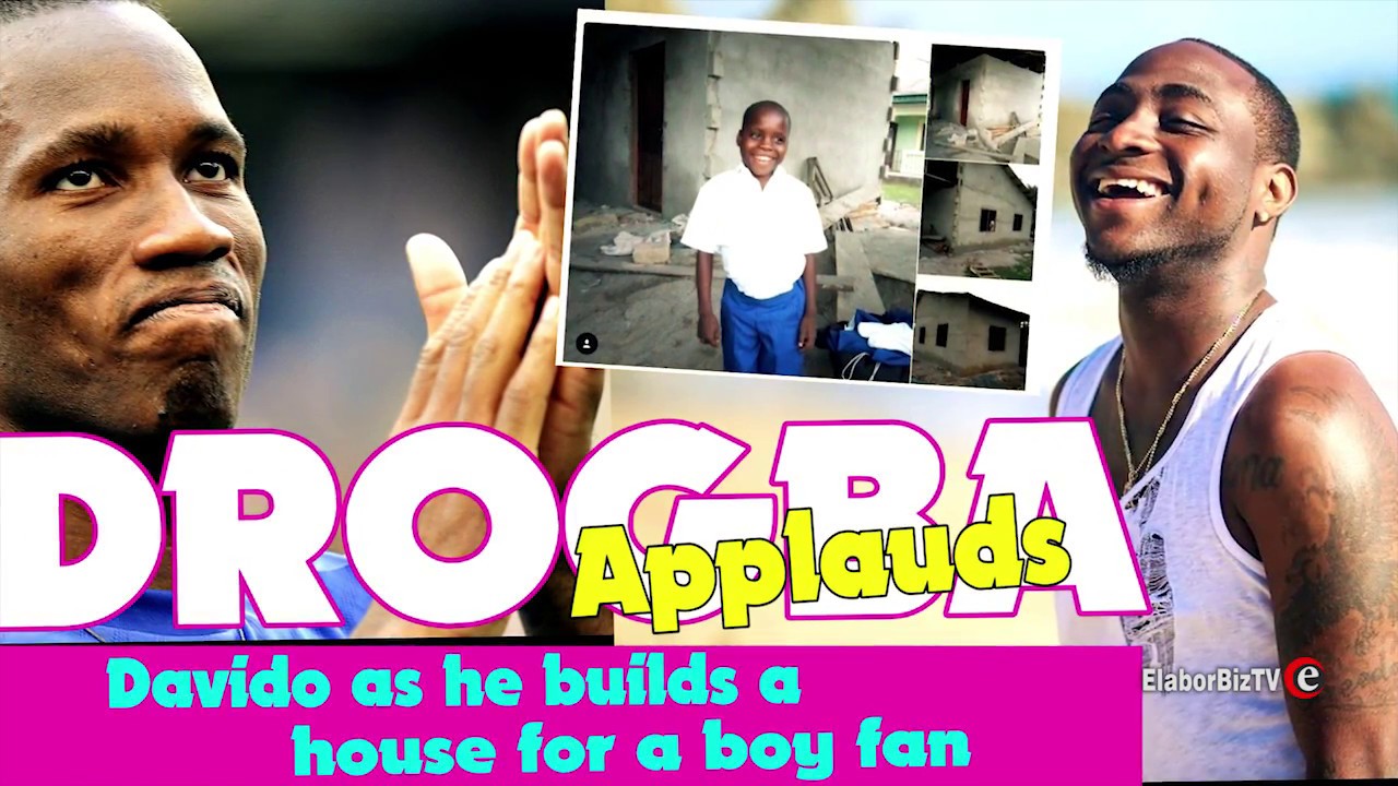 Drogba applauds Davido as he builds house for a boy fan - YouTube