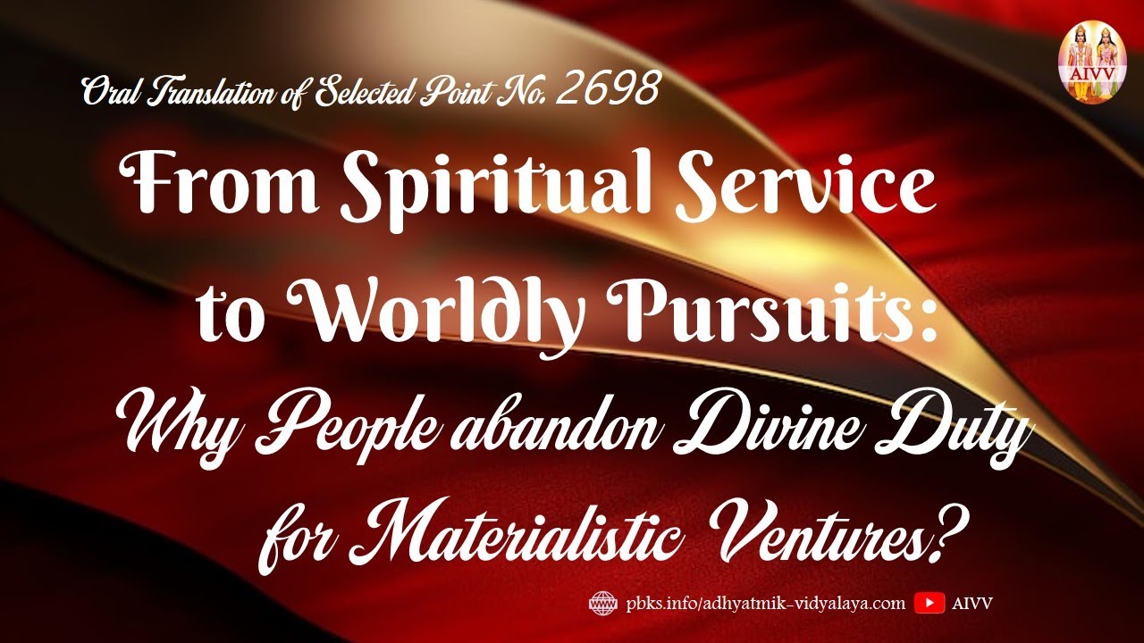 2698 From Spiritual Service to Worldly Pursuits ll Why People abandon ...