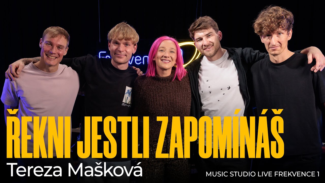 Tereza Mašková - Řekni jestli zapomínáš (live @ Frekvence 1) - YouTube