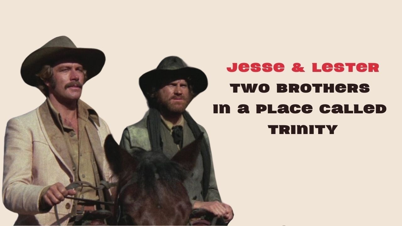 Jesse & Lester: Two Brothers in a Place Called Trinity | HD | Western ...