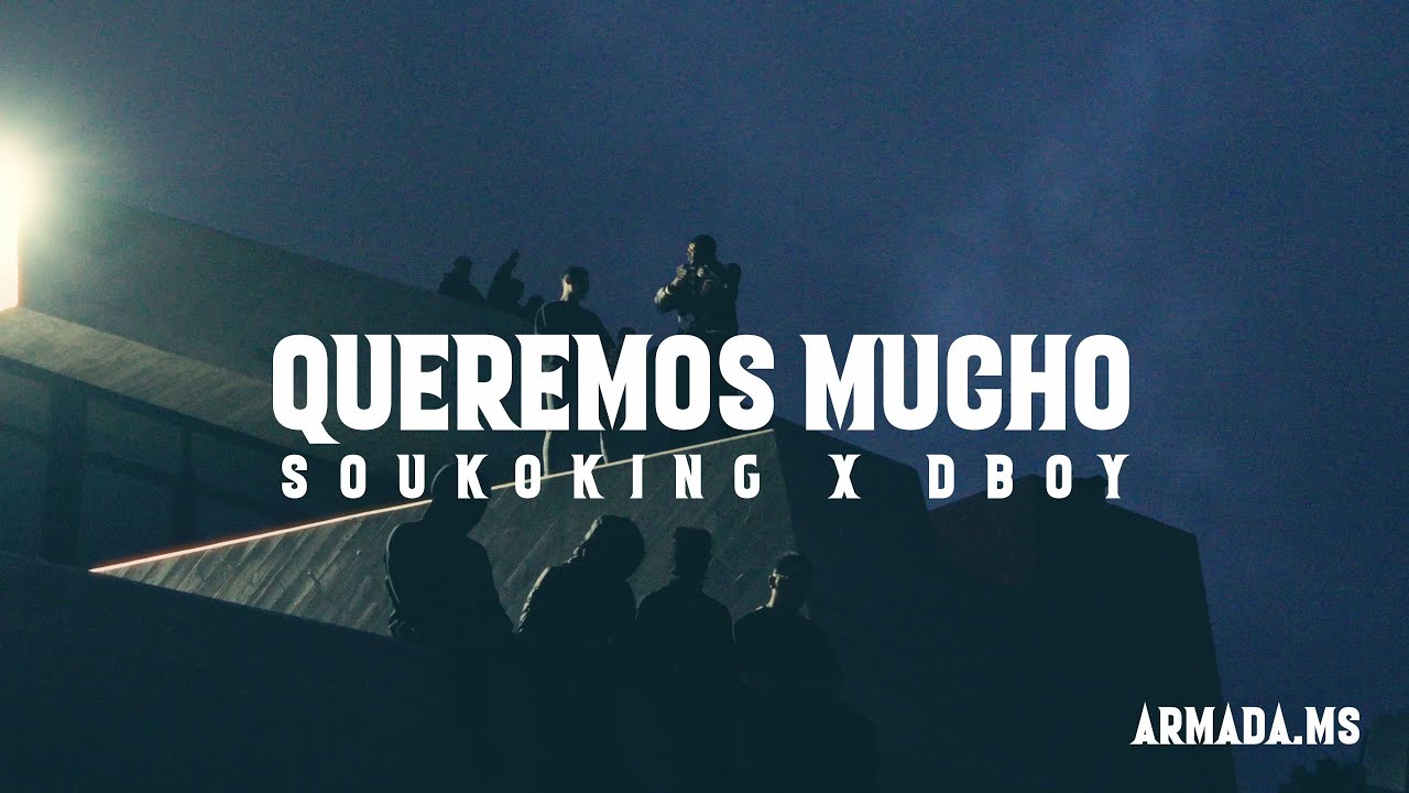 QUEREMOS MUCHO - Soukoking ft Dboy - YouTube