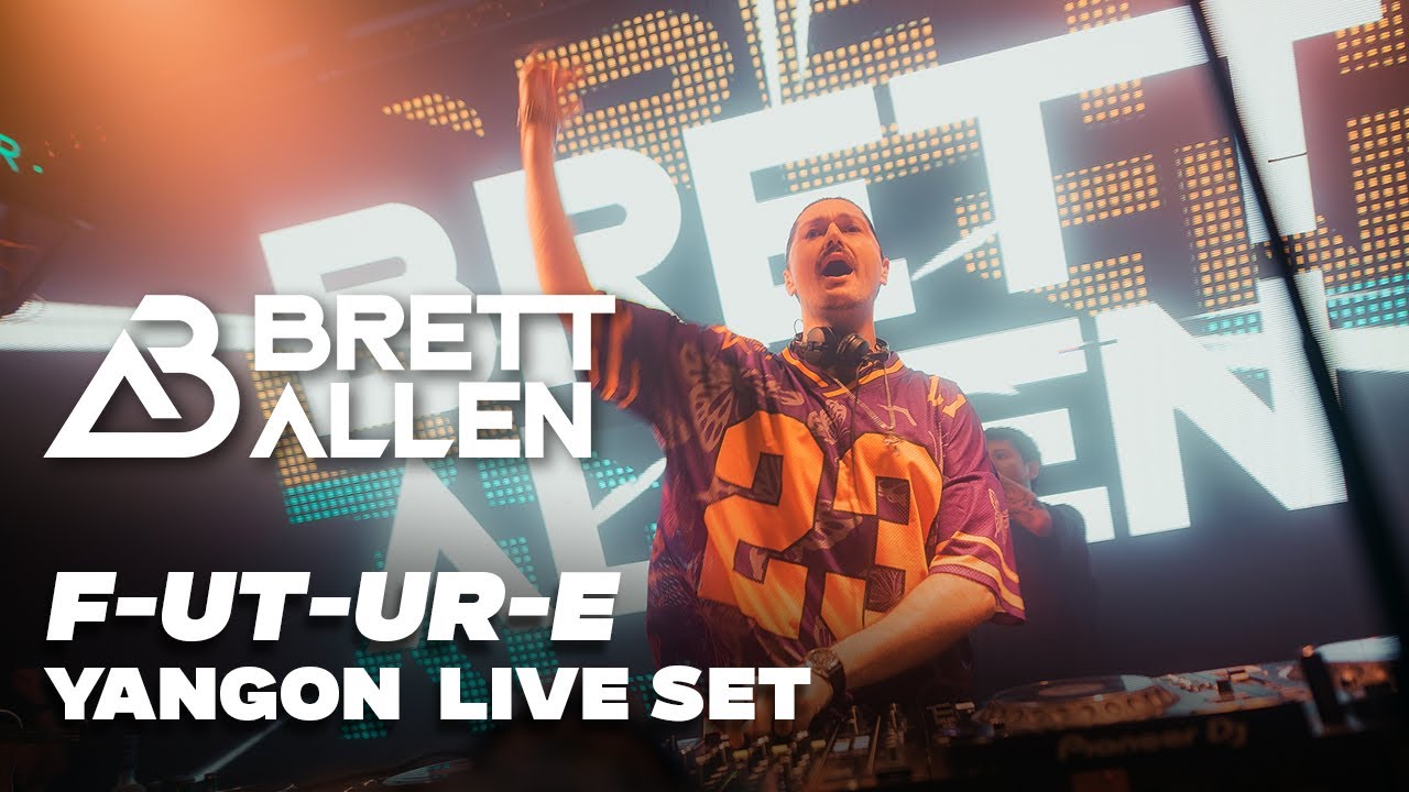 Brett Allen | Live Set @ F-UT-UR-E | Yangon - YouTube