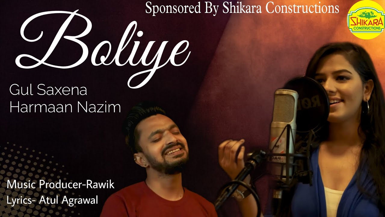 Boliye | An Original Song by Gul Saxena | Harmaan Nazim | Rawik | Atul ...