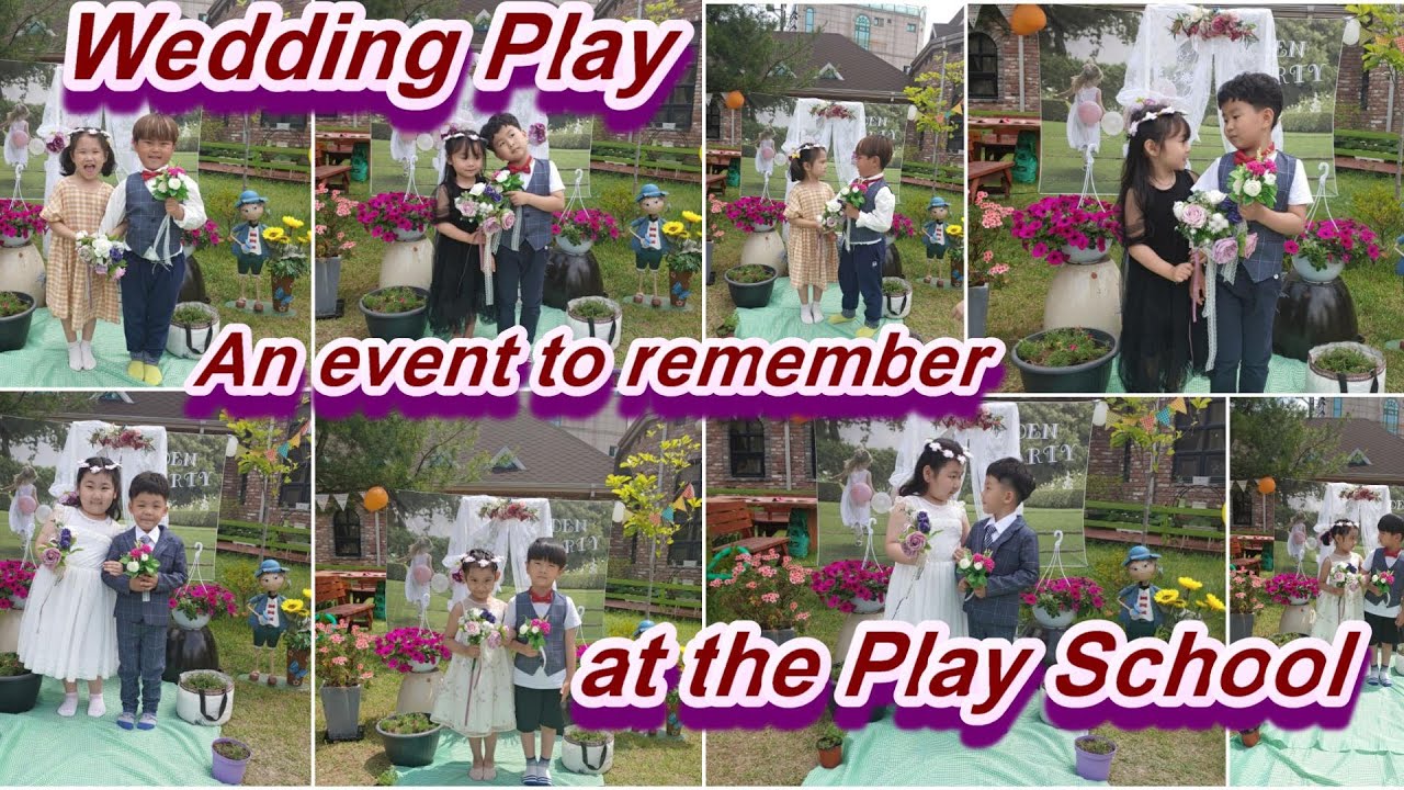 Wedding Play An Event at the Play School - YouTube