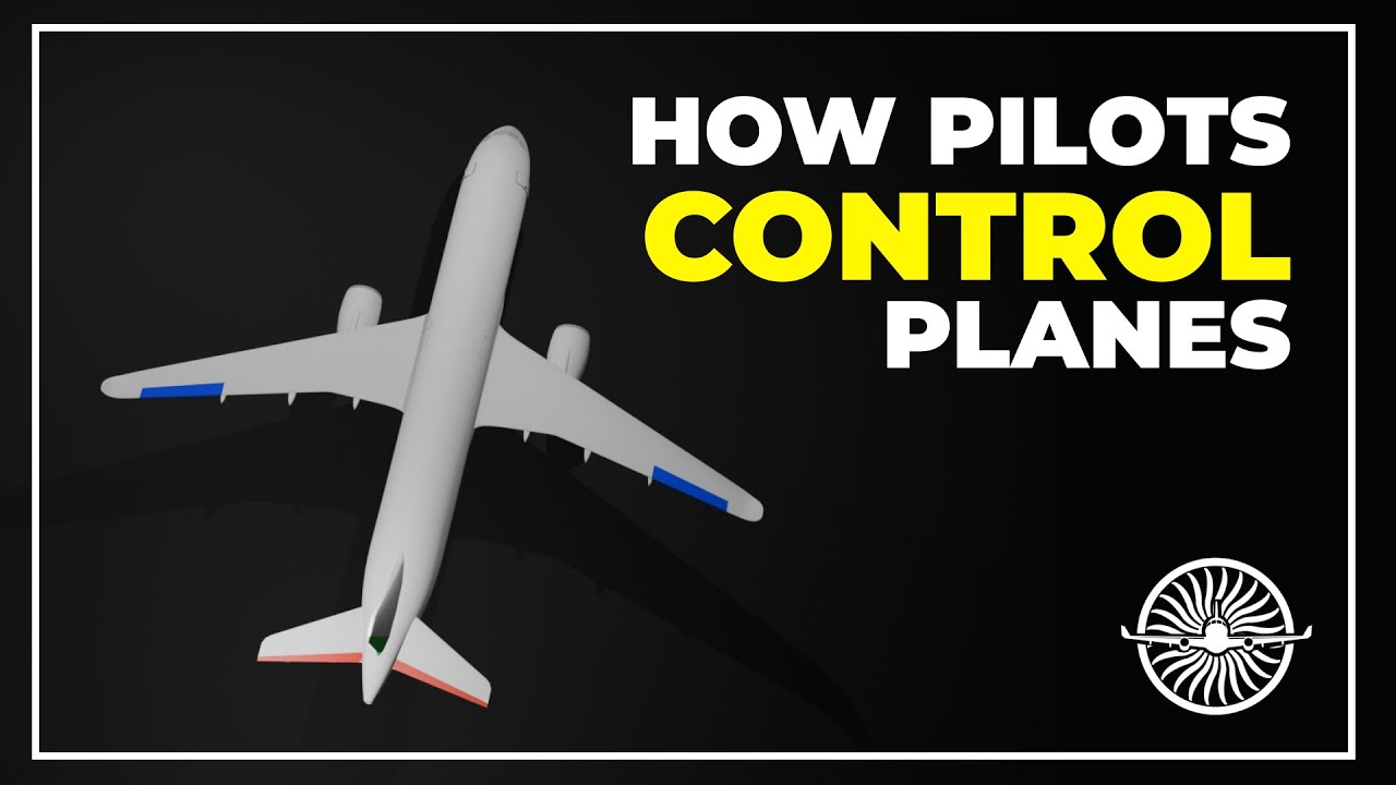 HOW PILOTS CONTROL PLANES ️ | Flight Made EASY to Understand! - YouTube