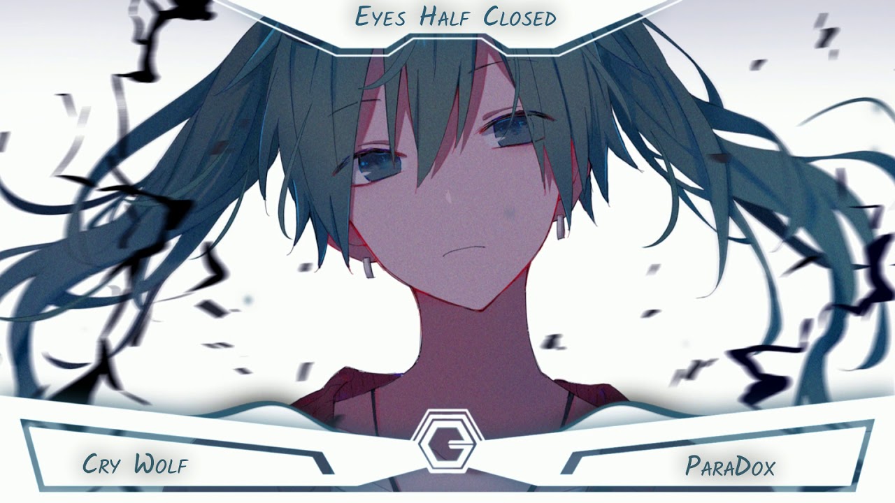 Nightcore → Eyes Haft Closed - YouTube Music