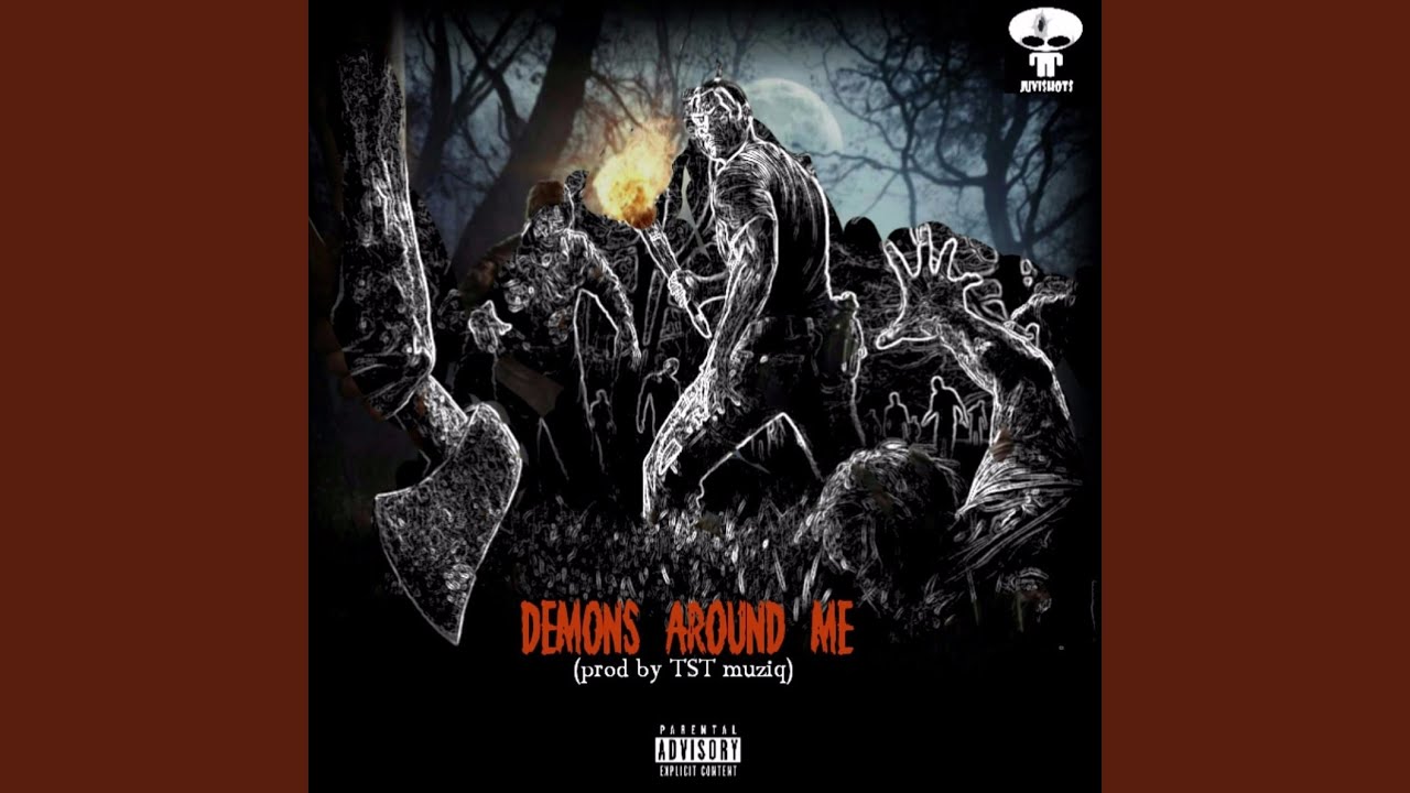 Demons Around Me - YouTube