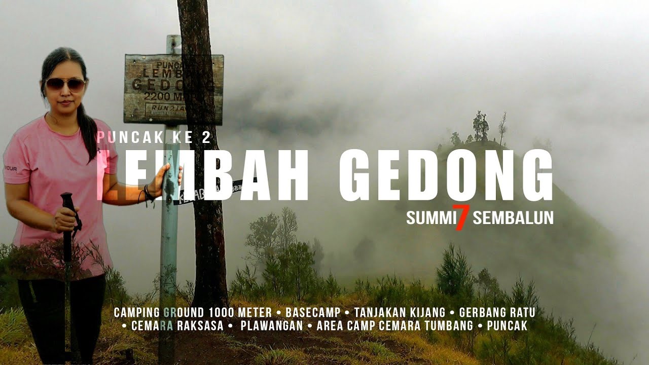 PENDAKIAN BUKIT LEMBAH GEDONG 2200 MDPL | Puncak Kedua Seven Summit ...