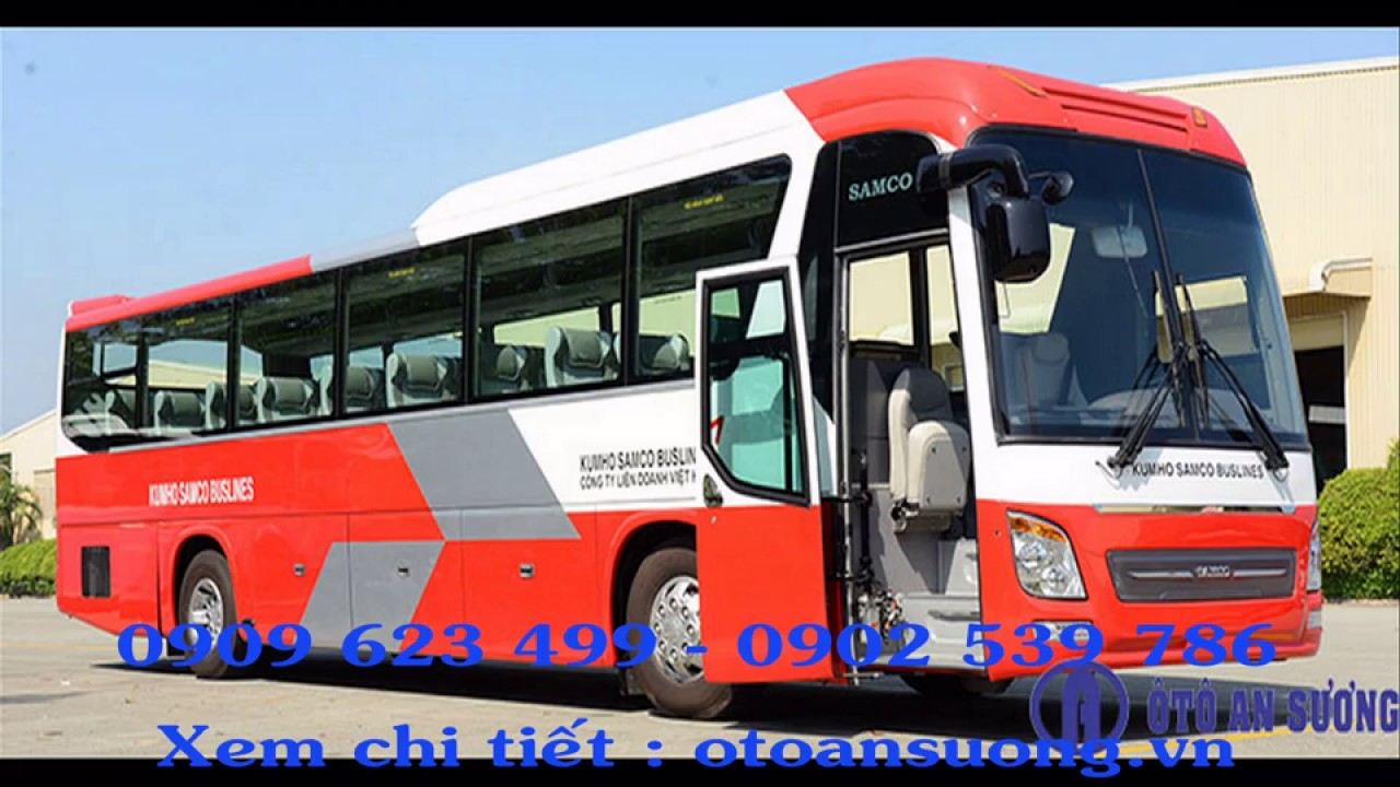 Xe khách Samco 47 chỗ | giá xe khách Samco 47 chỗ - YouTube