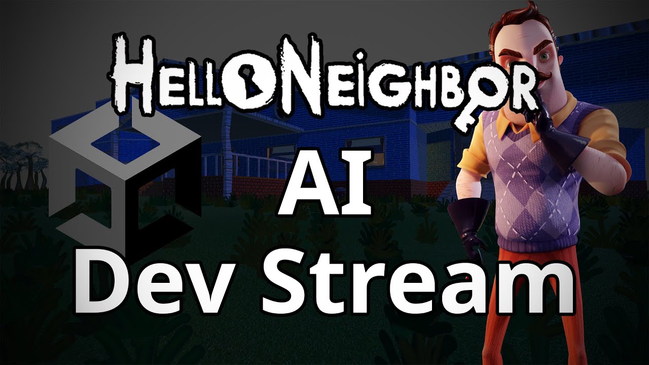Creating a Better Hello Neighbor Chase AI | Dev Stream - YouTube