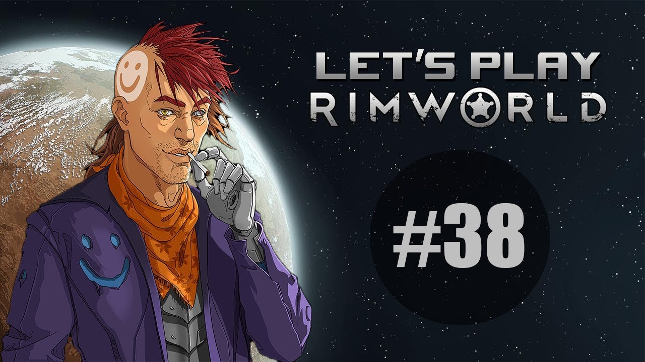 BIONIC REPRODUCTIVE ORGANS | Let's Play: RimWorld - #38 - YouTube