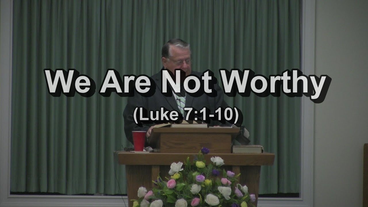 We Are Not Worthy - YouTube