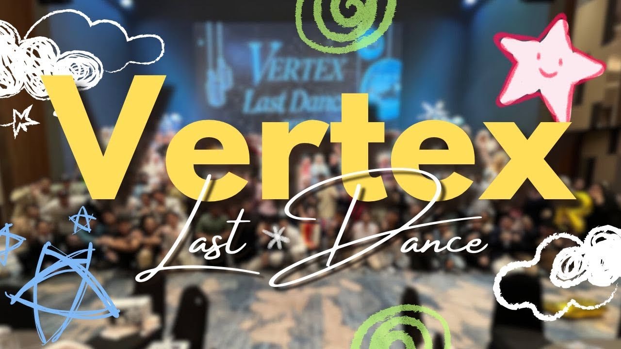 Vertex Last Dance — VERTEX - YouTube