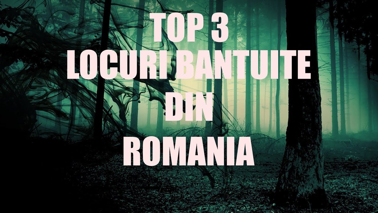 TOP 3 LOCURI BANTUITE DIN ROMANIA - YouTube