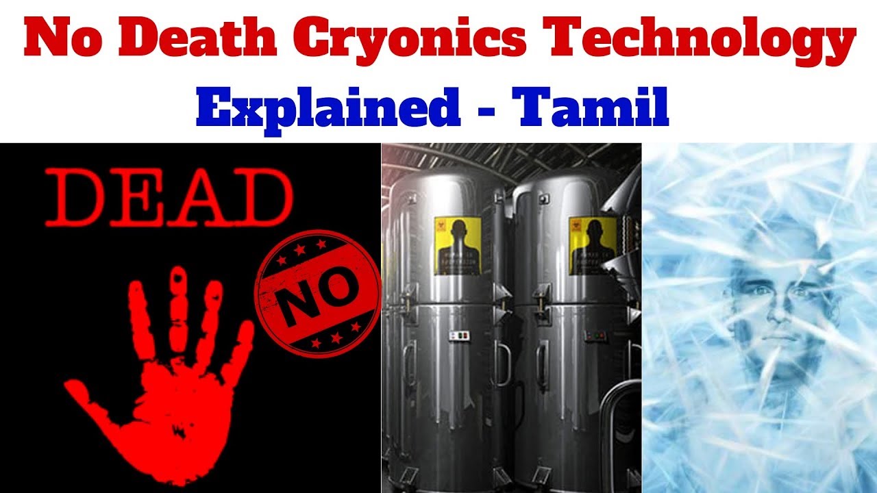 இனி நமக்கு மரணம் இல்லையா ? | Cryonics Technique - Explained Tamil. - YouTube