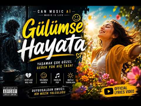 Gülümse Hayata | Official Lyrics Video