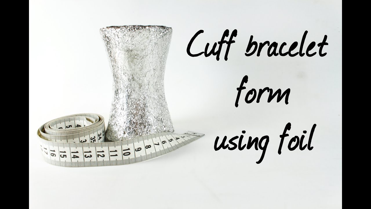 Форма из фольги ∗ Cuff bracelet form ∗ Мастер-класс ∗ Tutorial - YouTube