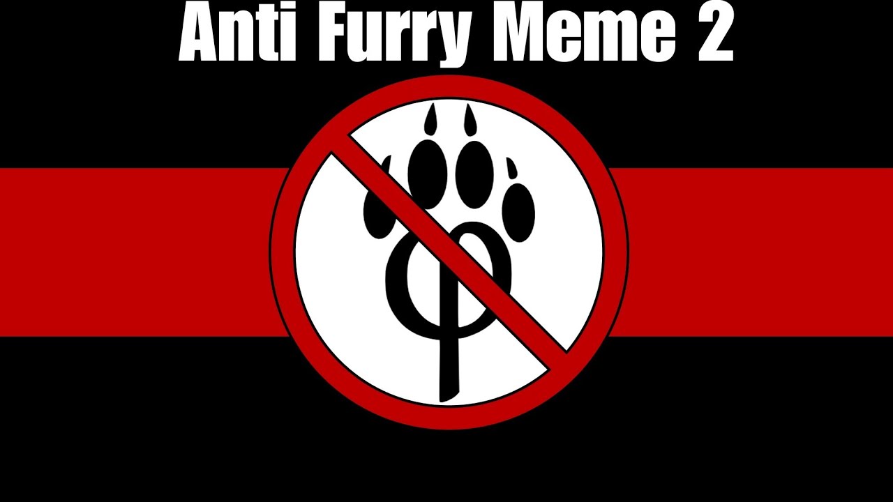 Anti Furry Meme 2 - YouTube