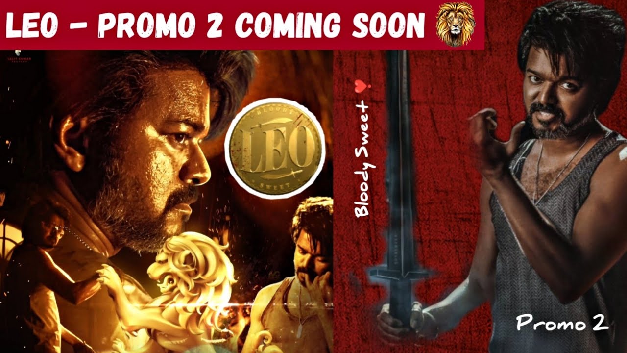 Leo Promo 2🔥Leo Update Coming Soon | Lokesh kanagaraj | Thalapathy 67 ...