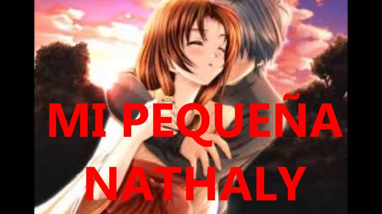 CANCION PARA NATHALY LETRA - YouTube