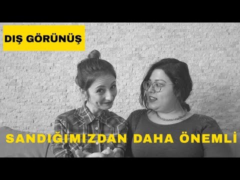 Dış Görünüş Ne Kadar Önemli? | Kamera Arkası ile