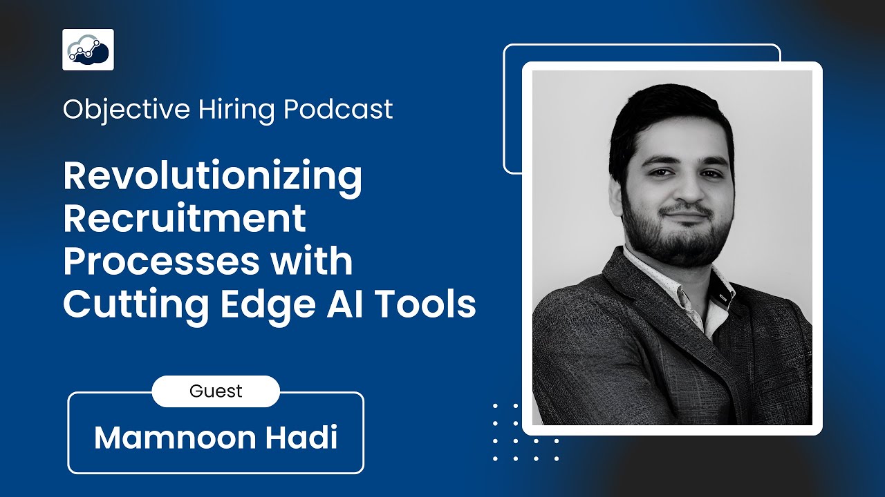Mamnoon Hadi on Revolutionizing Recruitment Processes with Cutting-Edge ...