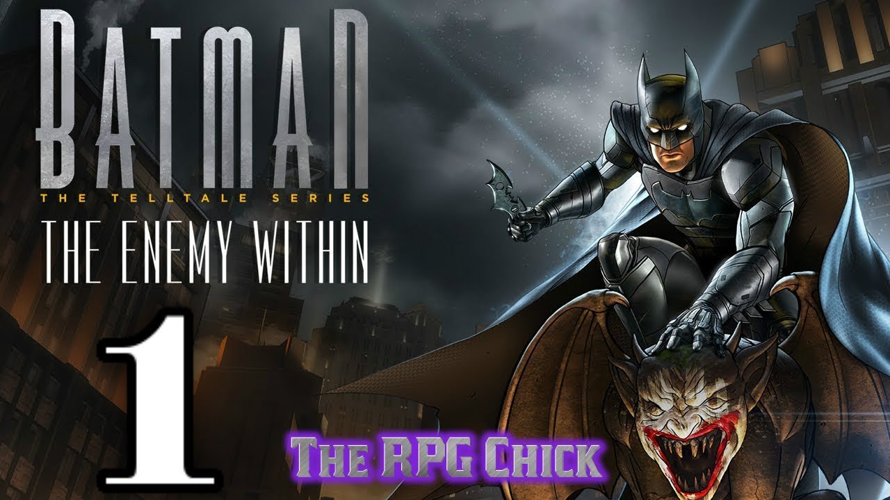 Let's Play Batman: The Enemy Within (Telltale - Blind), Part 1: The ...