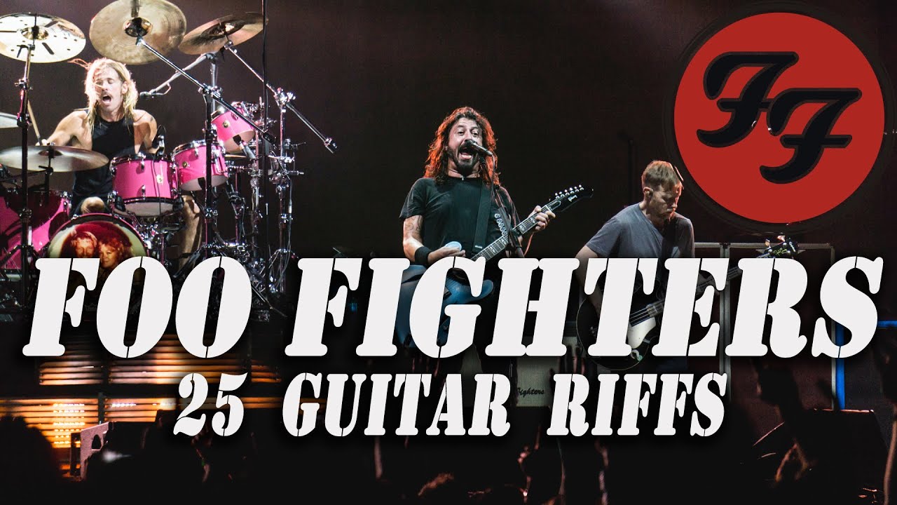 Riffing It Up: Foo Fighters' Top 25 Guitar Riffs - YouTube