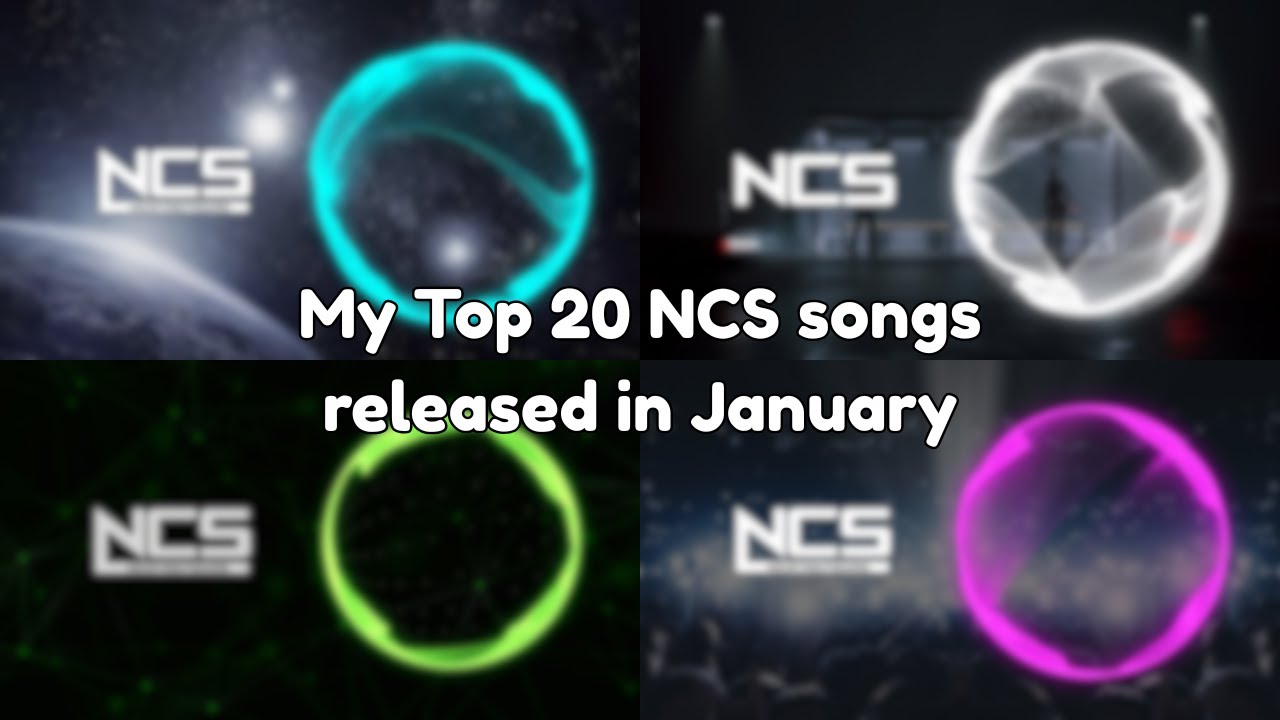 My Top 20 NCS songs released in January - YouTube