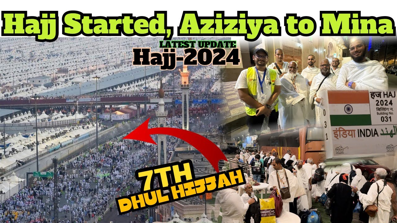 [Live Hajj24] Hajj Started | How Haji moving Aziziya to Mina? | 7th ...
