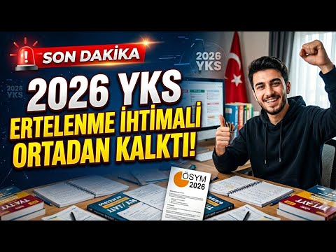SON DAKİKA‼️2026 YKS'nin ERTELENME İHTİMALİ ORTADAN KALKTI!