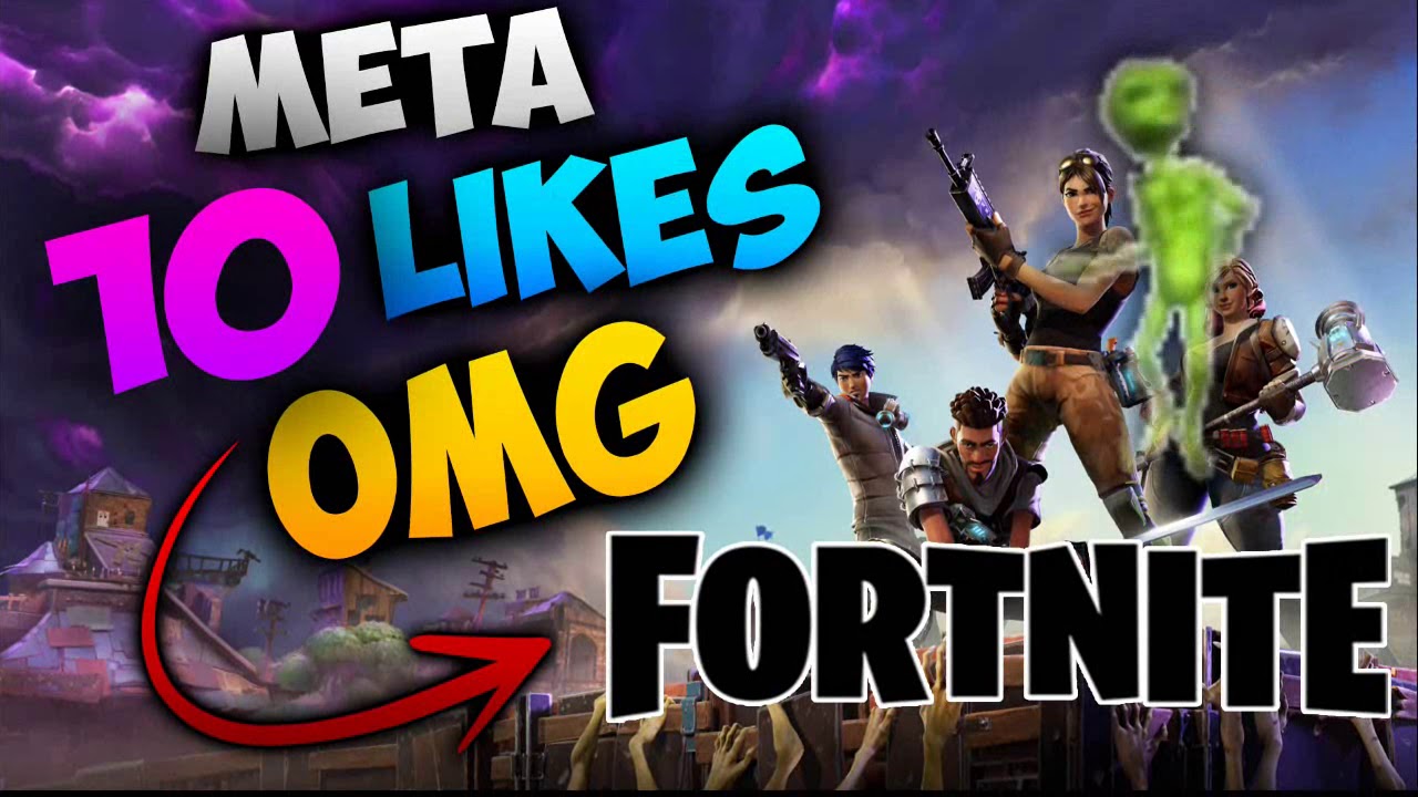 Meta 10 Likes OMG Para partida de fortnite - YouTube