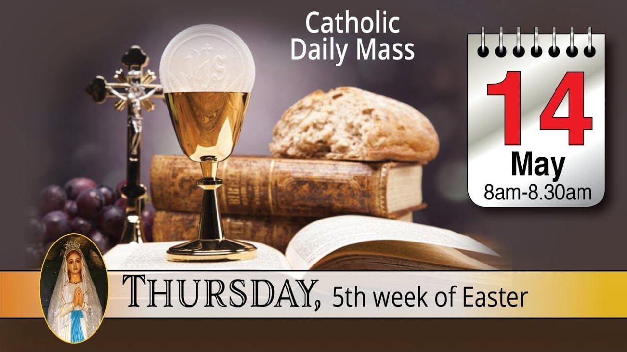 Holy Mass Online Thursday 14th May 2020 - YouTube
