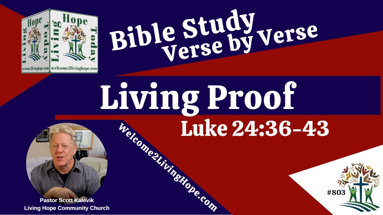 Living Proof - Luke 24:36-43 - Living Hope Today - YouTube