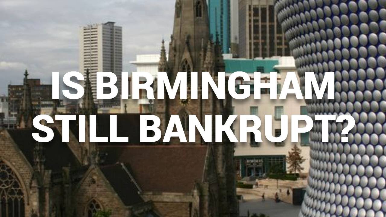 Is Birmingham City Council still Bankrupt? - YouTube