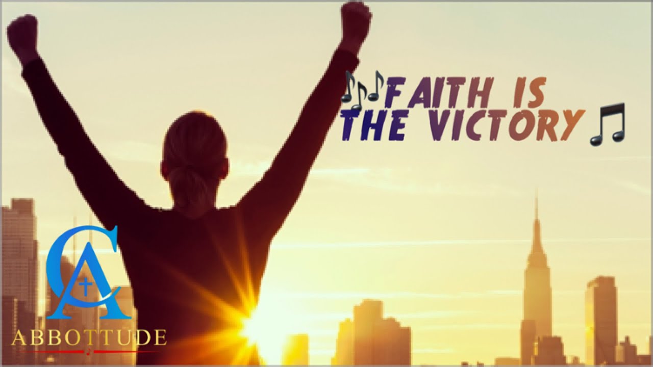 FAITH IS THE VICTORY (HYMN) ♪ - YouTube